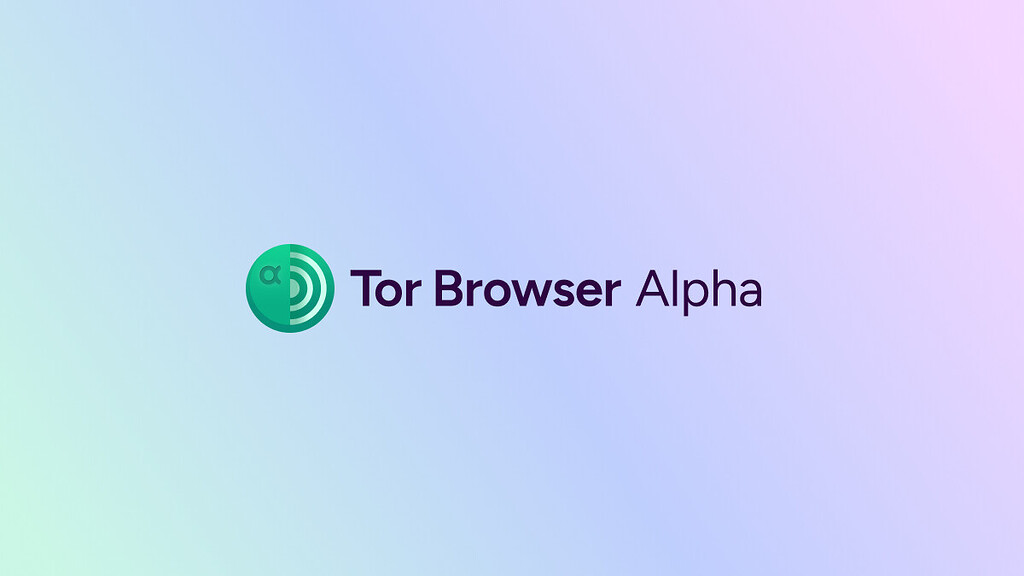 The Future of Tor Browser Alpha - News - Tor Project Forum